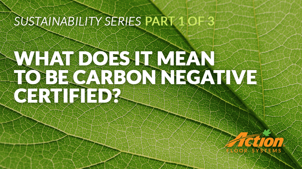 Carbon Negative Certification for Flooring | Action Floors
